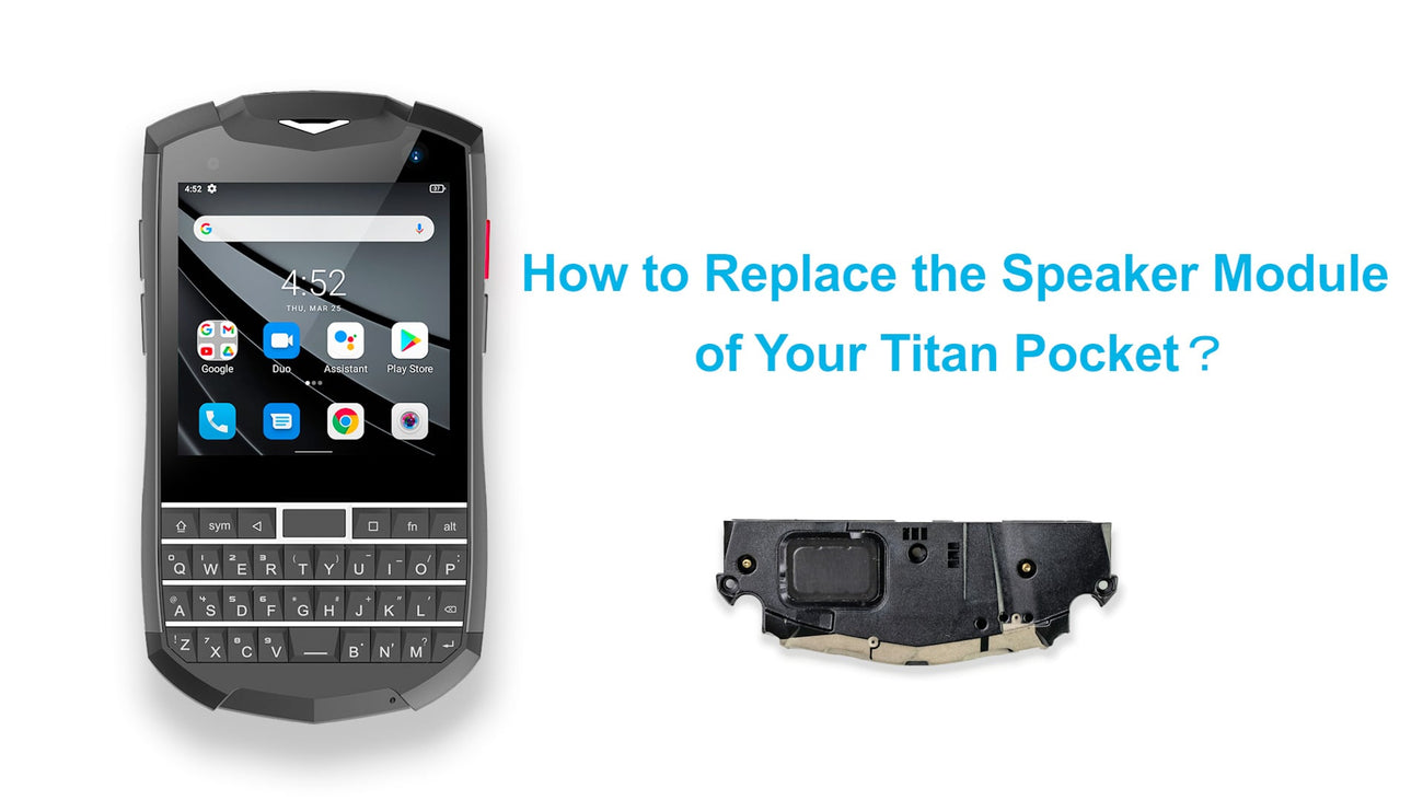 Unihertz Titan Pocket Speaker Module Replacement Tutorial